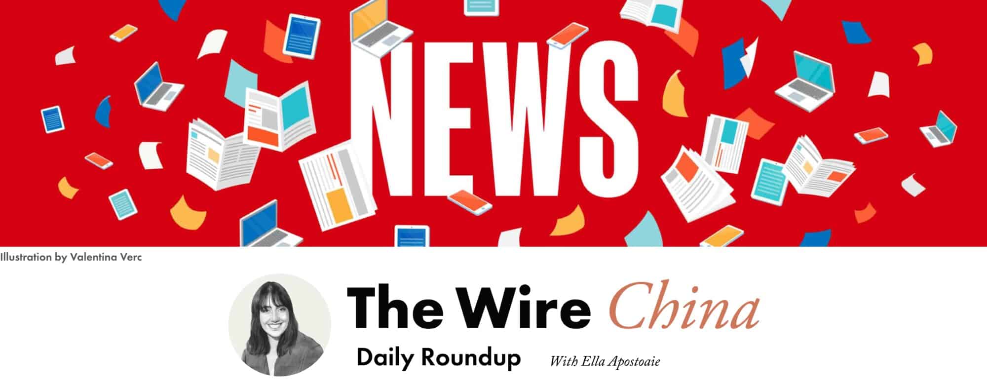 The Daily Roundup - The Wire China